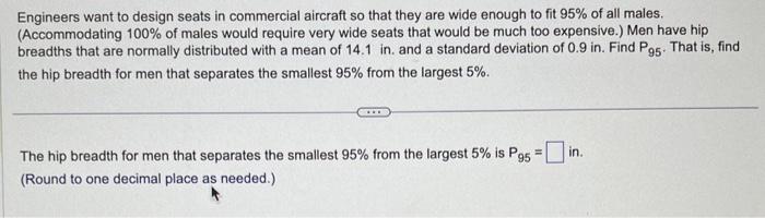 Solved Engineers want to design seats in commercial aircraft | Chegg.com