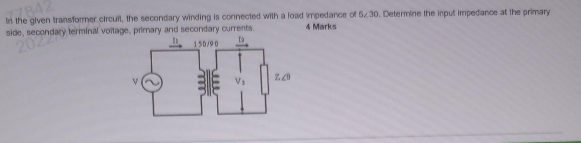 Solved In the given transformer circuit, the secondary | Chegg.com