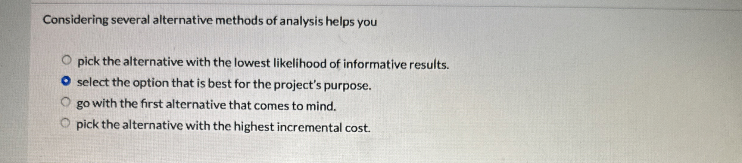 Solved Considering several alternative methods of analysis | Chegg.com
