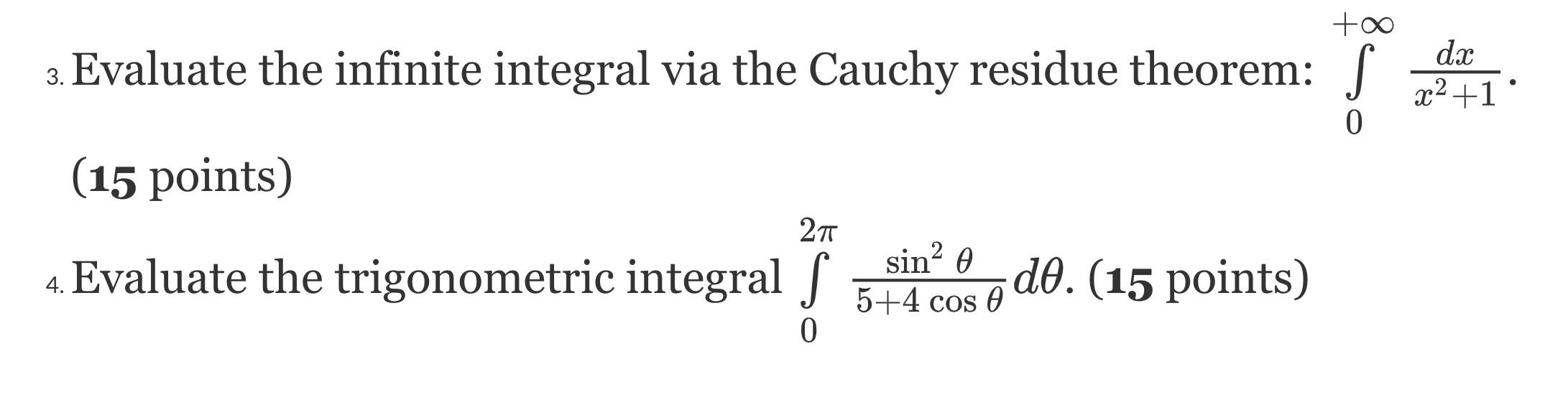 Evaluate the infinite integral via the Cauchy residue | Chegg.com