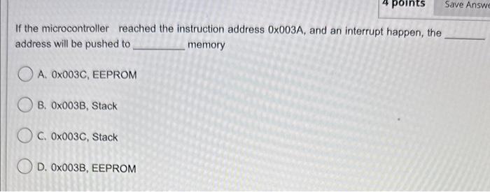 Solved If the microcontroller reached the instruction | Chegg.com
