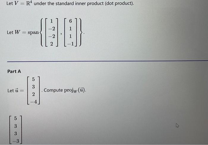 Solved Let V=R4 under the standard inner product (dot | Chegg.com