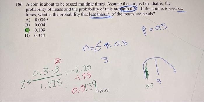 Solved 186. A coin is about to be tossed multiple times. | Chegg.com
