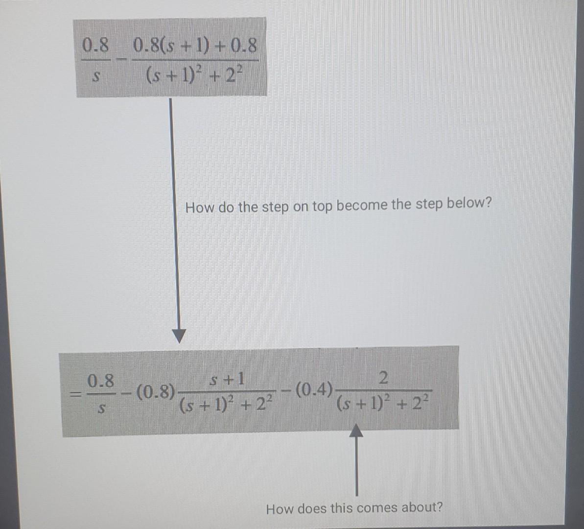 Solved s0.8−(s+1)2+220.8(s+1)+0.8 How do the step on top | Chegg.com