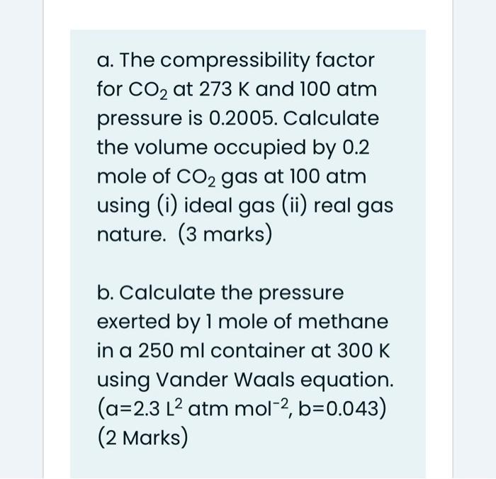 Solved a. The compressibility factor for CO2 at 273 K and | Chegg.com
