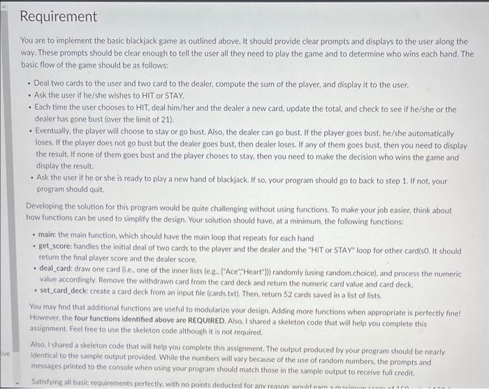 Solved You are to implement the basic blackjack game as | Chegg.com