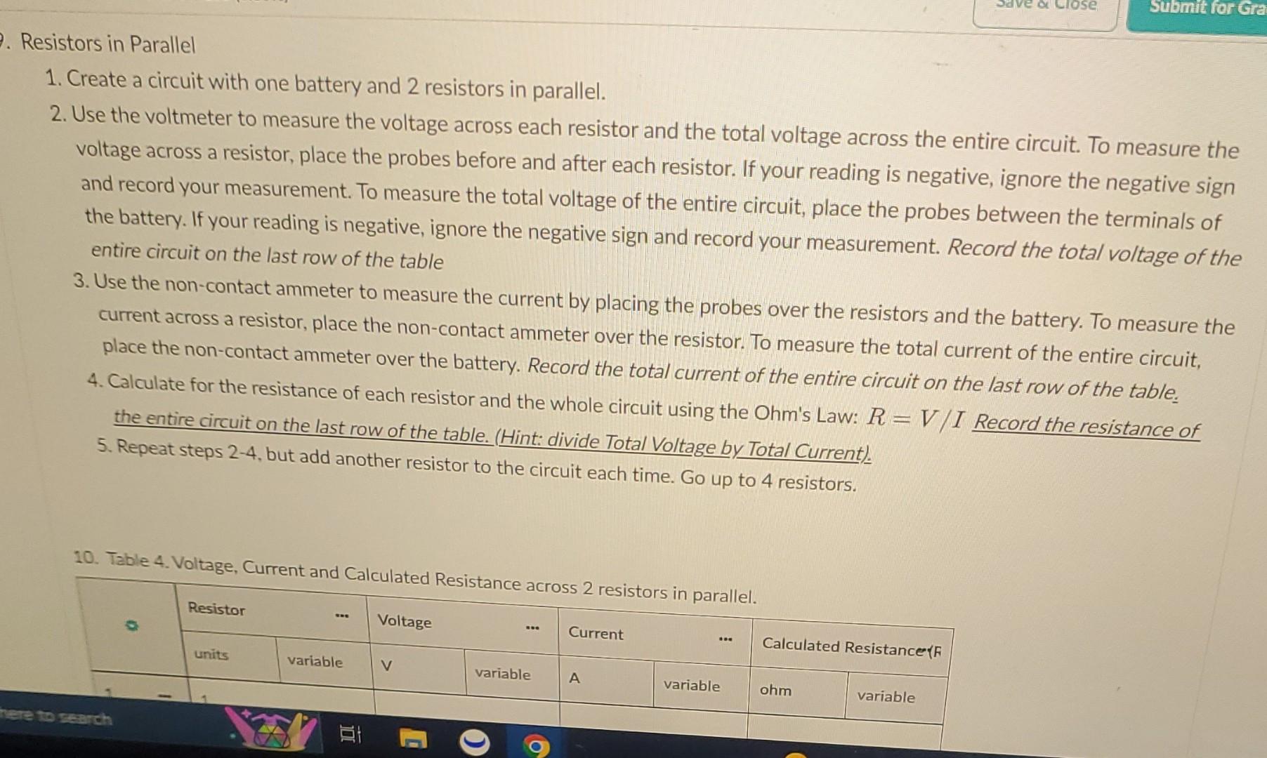 1. Create a circuit with one battery and 2 resistors | Chegg.com
