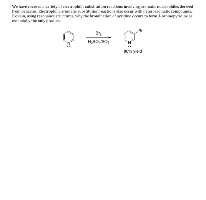 Solved We have covered a variety of electrophilic | Chegg.com
