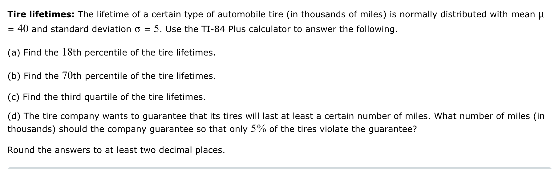 Solved Tire Lifetimes The Lifetime Of A Certain Type Of