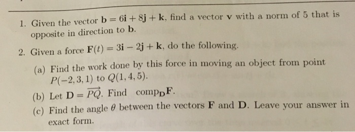 Solved 1. Given the vector b = 6i + 8j + k, find a vector v | Chegg.com