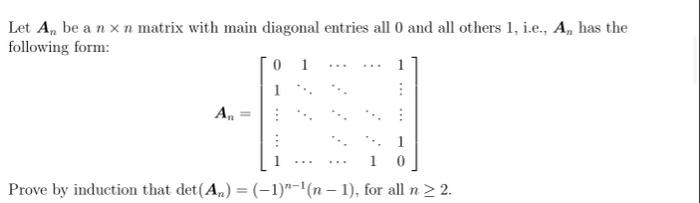 Solved Let A, be a n x n matrix with main diagonal entries | Chegg.com