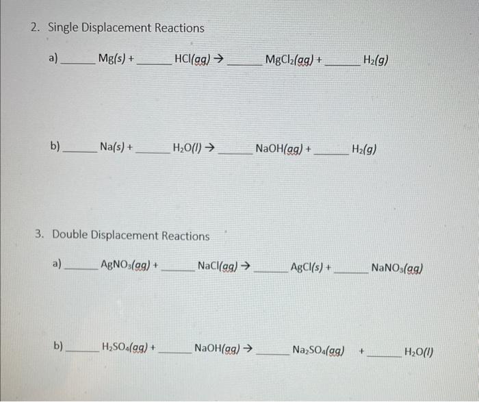 Solved a) Mg(s)+ HCl(ag)→ MgCl2(ag)+H2(g) b) Na(s)+ H2O(I)→ | Chegg.com