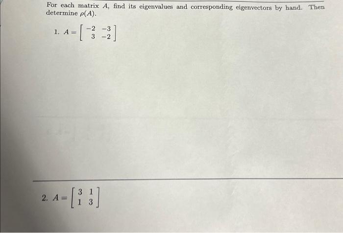 Solved For each matrix A, find its eigenvalues and | Chegg.com