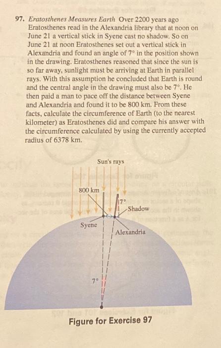 [Solved]: 97. Eratosthenes Measures Earth Over 2200 years a