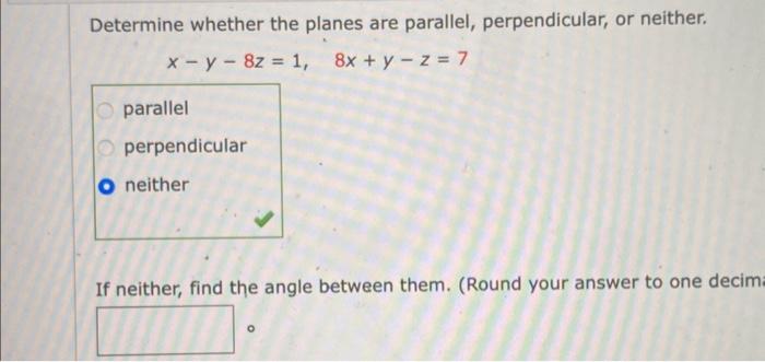 Solved Determine whether the planes are parallel, | Chegg.com