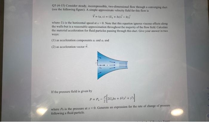 Solved Q3 (4-15) Consider steady, incompressible, | Chegg.com