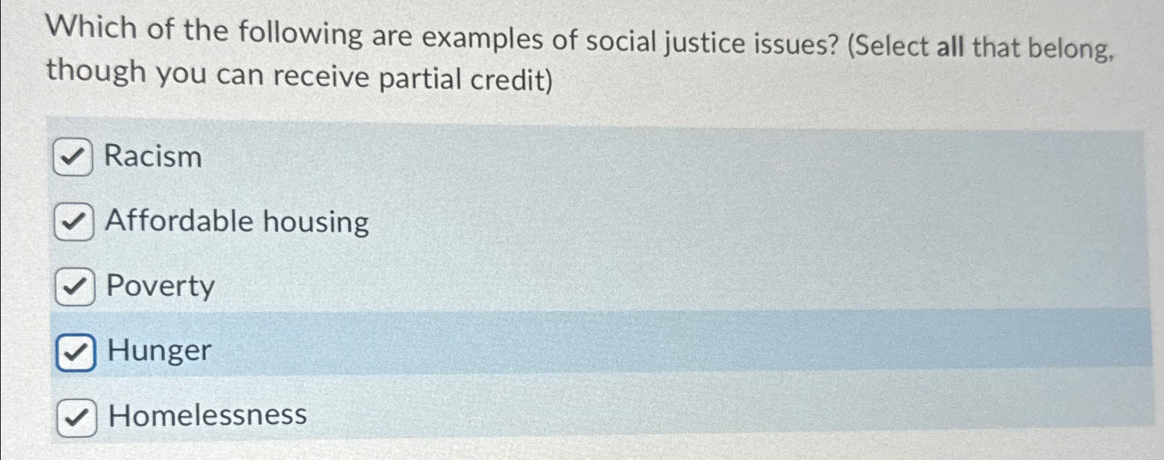 Solved Which of the following are examples of social justice | Chegg.com