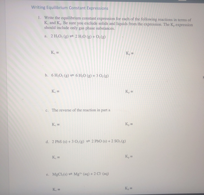 Solved Writing Equilibrium Constant Expressions 1. Write the | Chegg.com