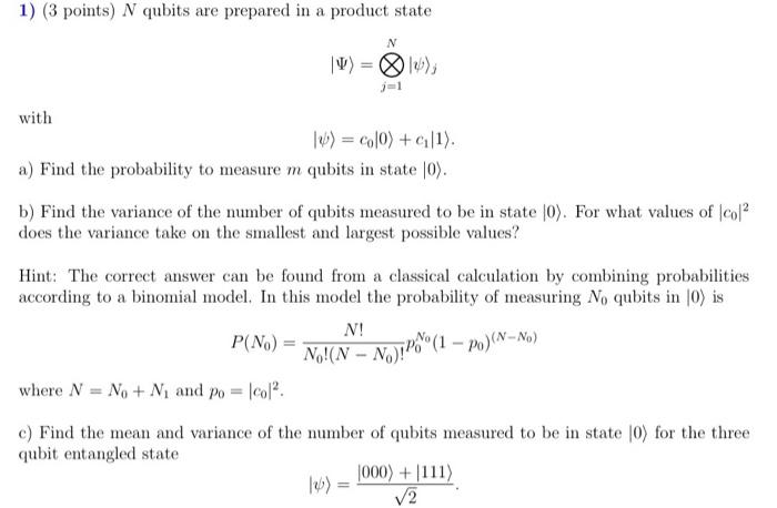 Solved 1) (3 points) N qubits are prepared in a product | Chegg.com