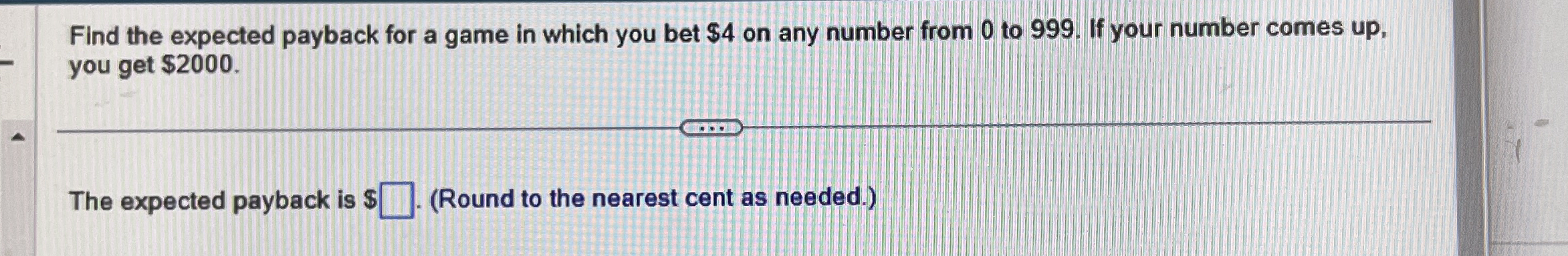 Solved Find the expected payback for a game in which you bet | Chegg.com