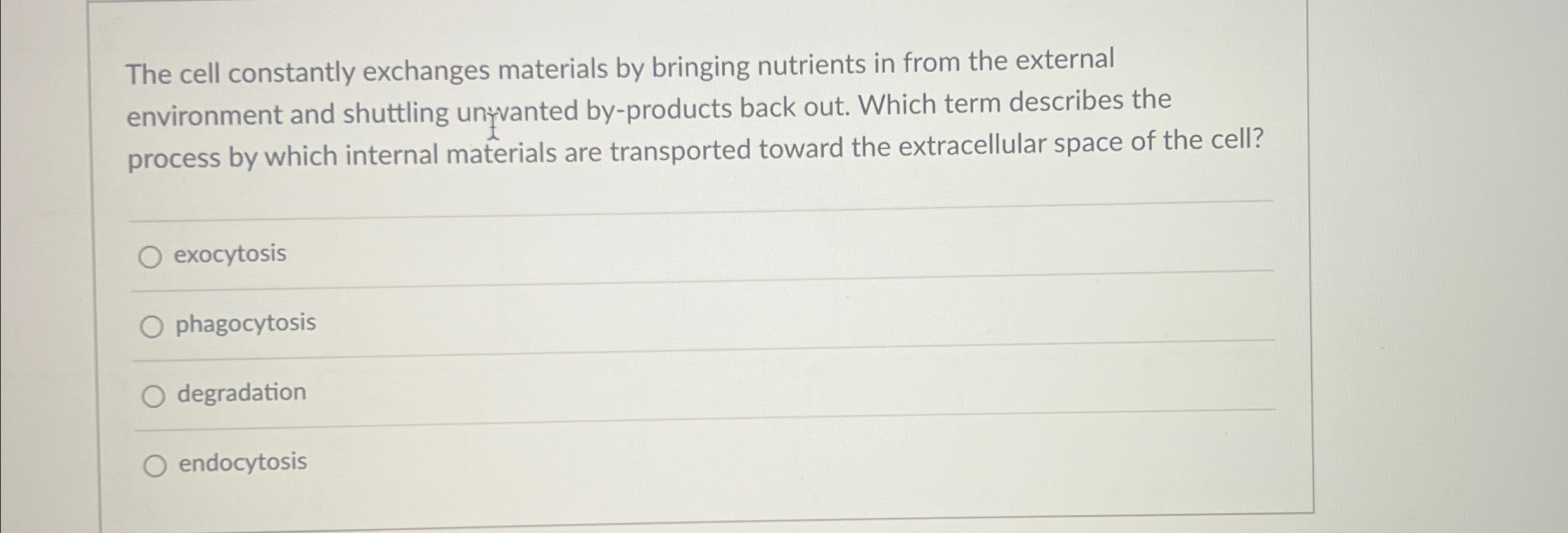 Solved The cell constantly exchanges materials by bringing | Chegg.com