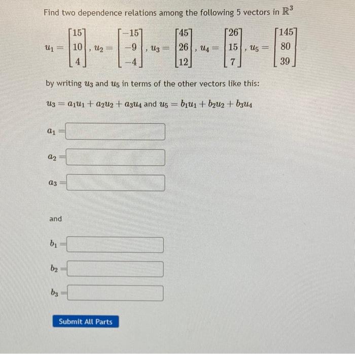 Solved Find two dependence relations among the following 5 | Chegg.com