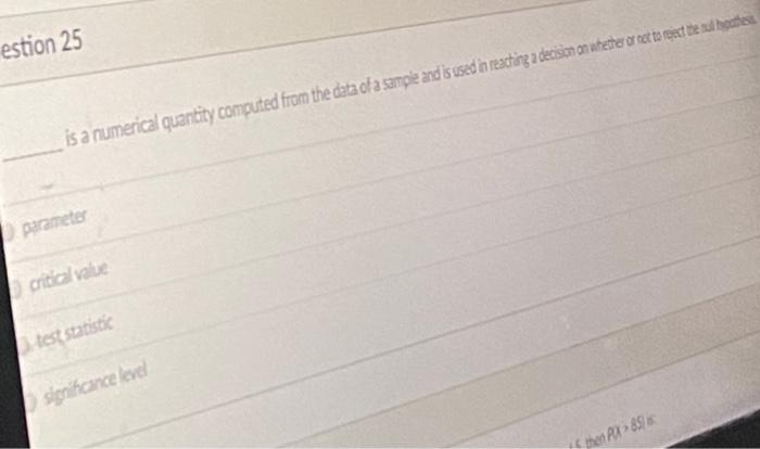 Solved estion 25 is a numerical quantity computed from the | Chegg.com
