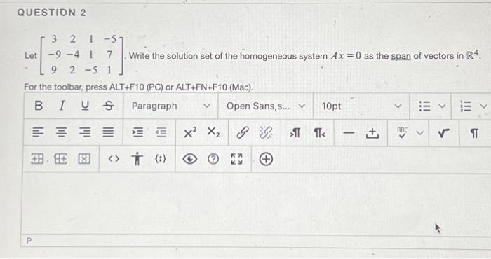 Solved QUESTION 2 3 2 -5 Let -9 -4 1 7 Write the solution | Chegg.com
