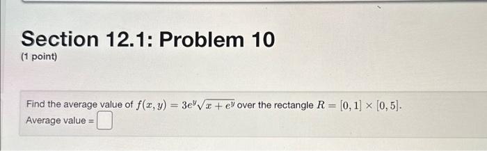 Solved Section 12.1: Problem 10 (1 point) Find the average | Chegg.com