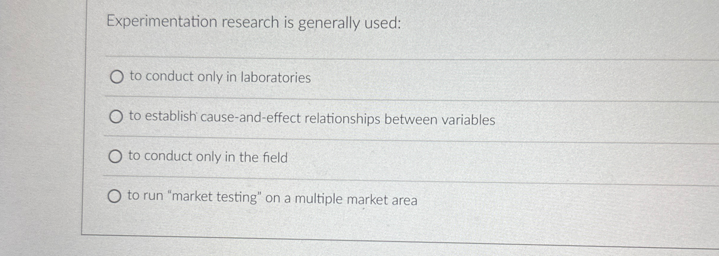 Solved Experimentation research is generally used:to conduct | Chegg.com