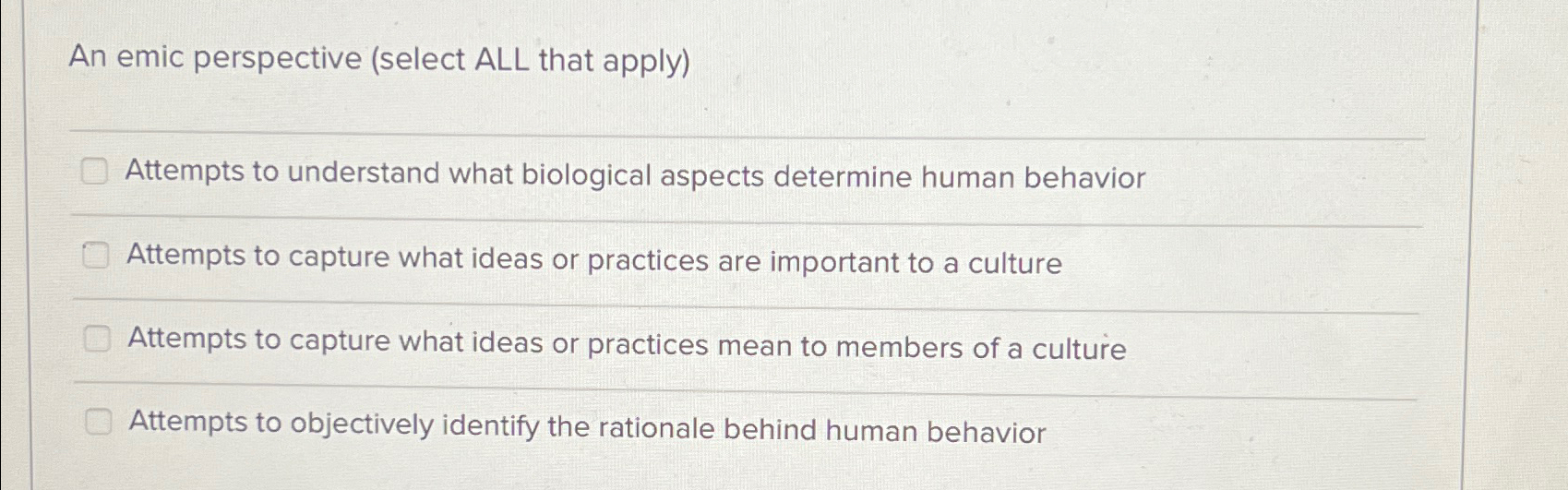 Solved An emic perspective (select ALL that apply)Attempts | Chegg.com