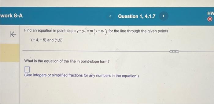 Solved Find an equation in point-slope y−y1=m(x−x1) for the | Chegg.com