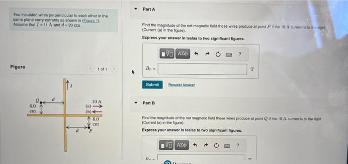 Solved Two insumed wires perpendicular to each other in the | Chegg.com