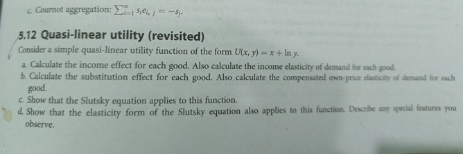 c. ﻿Cournot aggregation: ∑i=1nsiei,j=-sj.5.12 | Chegg.com