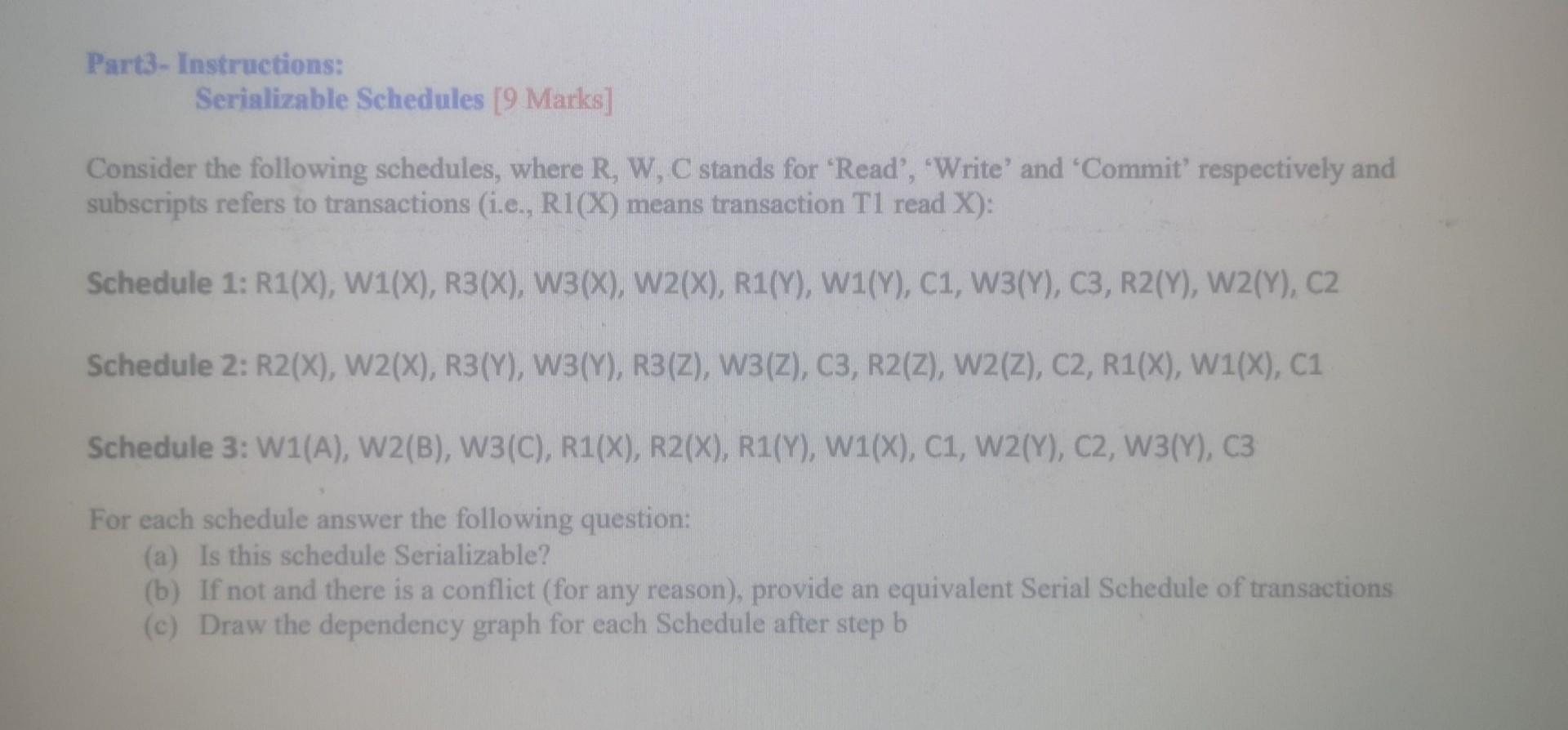 Solved Part3- Instructions: Serializable Schedules [ 9 | Chegg.com