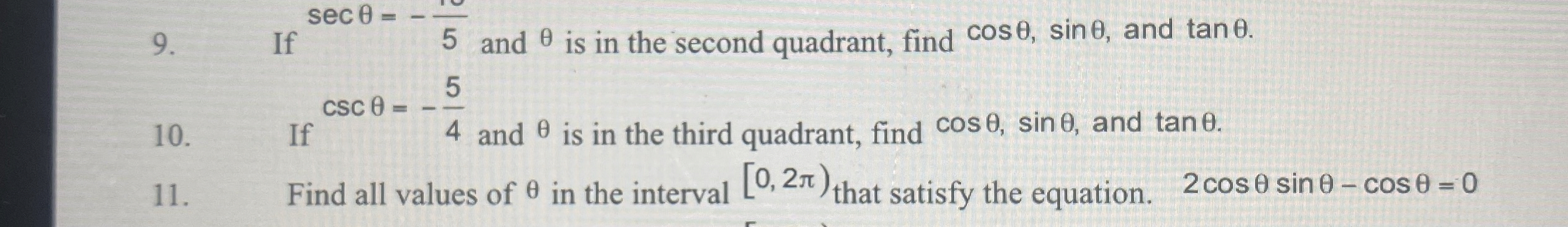 Solved If cscθ=-54 ﻿and θ ﻿is in the third quadrant, find | Chegg.com
