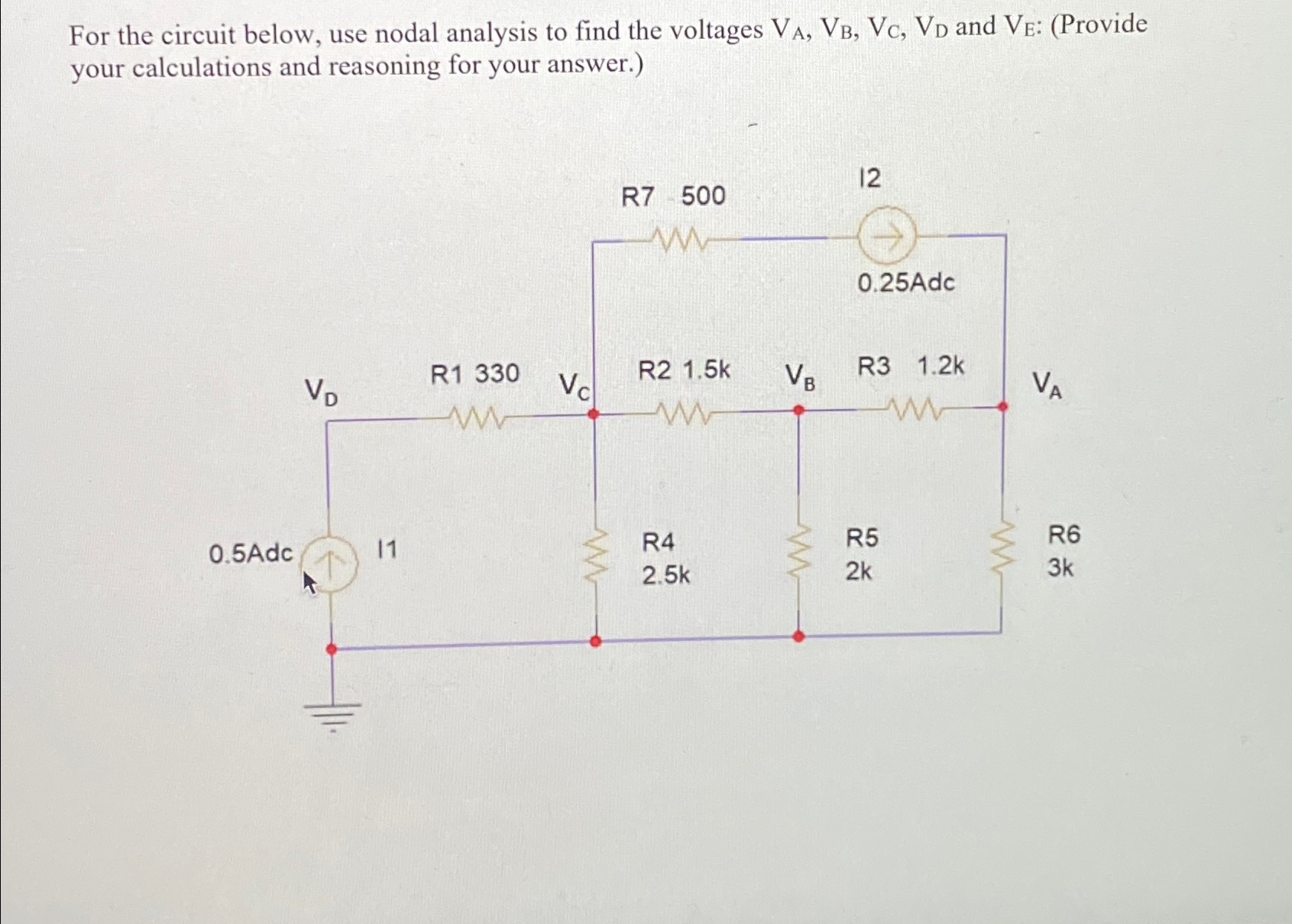 Solved For the circuit below, use nodal analysis to find the | Chegg.com