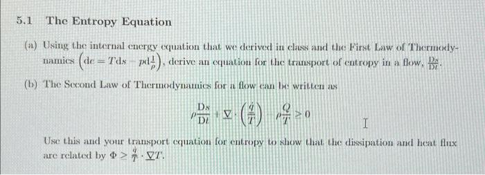 Solved 5.1 The Entropy Equation (a) Using the internal | Chegg.com