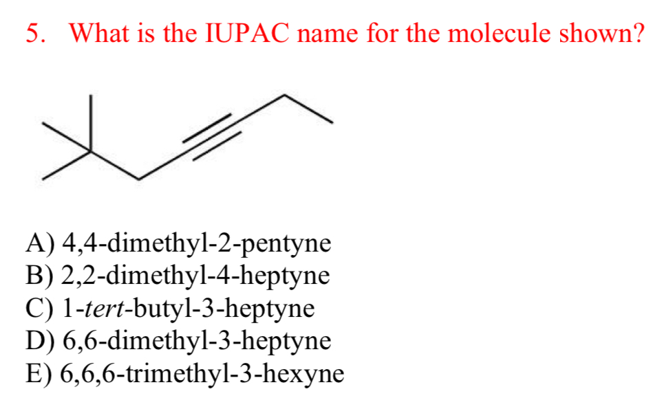 Solved What is the IUPAC name for the molecule | Chegg.com