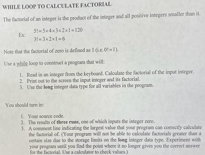 Solved The factorial of an integer is the product of the | Chegg.com