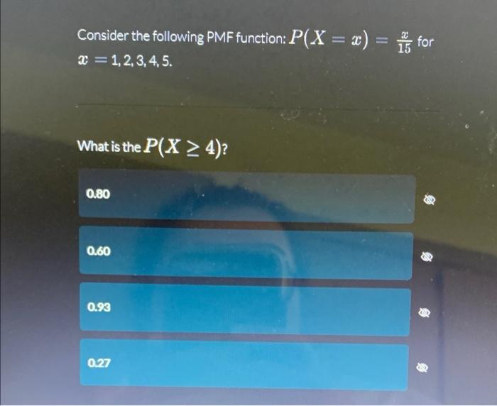 Solved Consider the following PMF function: P(X=x)=15x for | Chegg.com