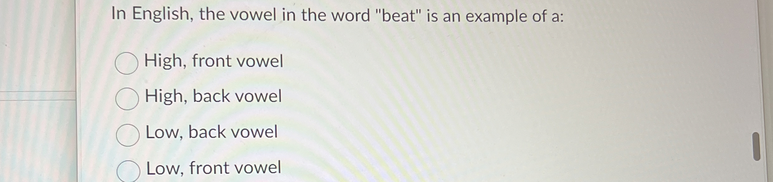 Solved In English, the vowel in the word "beat" is an | Chegg.com