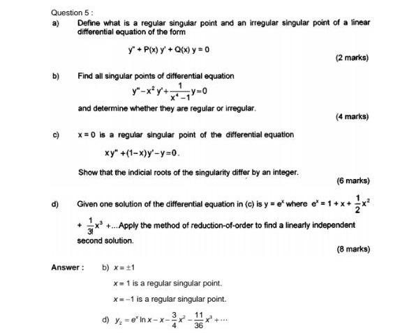 Solved Question 5 : a) Define what is a regular singular | Chegg.com