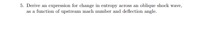 Solved 5. ﻿Derive an expression for change in entropy across | Chegg.com