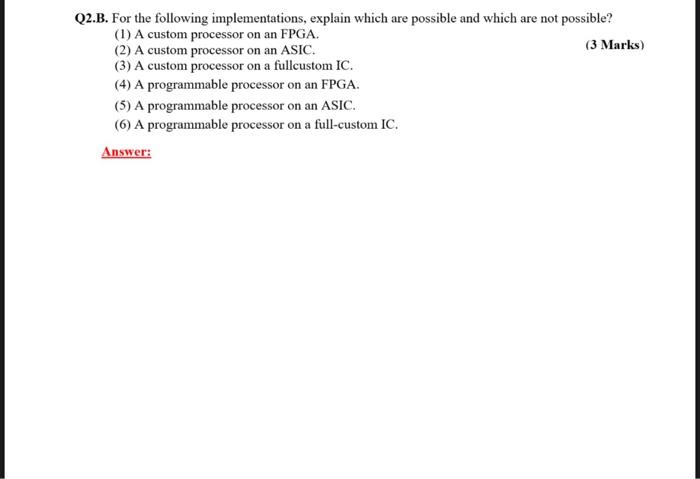 Solved Q2.B. For the following implementations, explain | Chegg.com