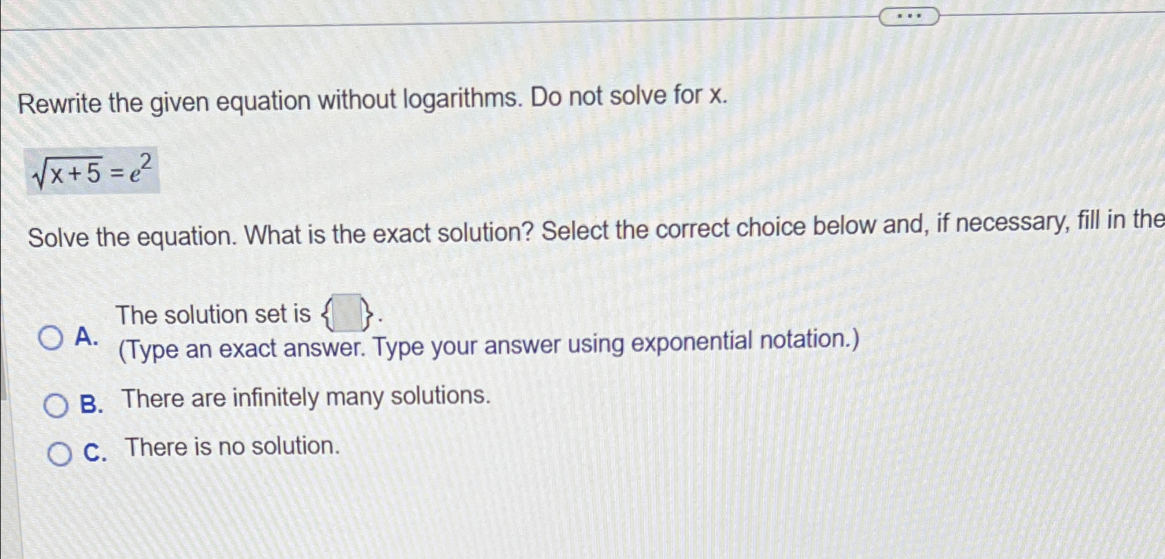 Solved Rewrite the given equation without logarithms. Do not | Chegg.com