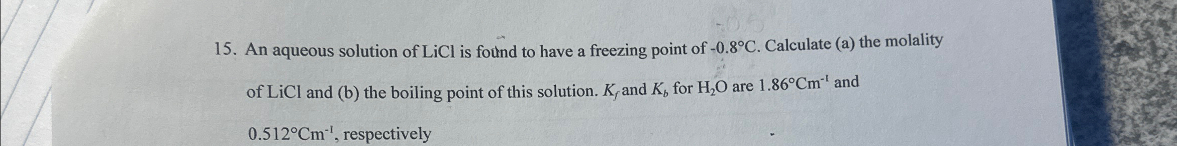 Solved An aqueous solution of LiCl is found to have a | Chegg.com