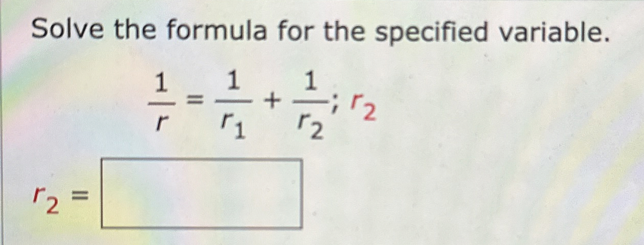 Solved Solve the formula for the specified | Chegg.com