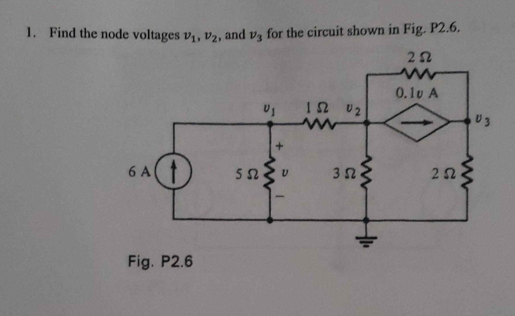 Solved 1. Find the node voltages V1, V2, and v3 for the | Chegg.com
