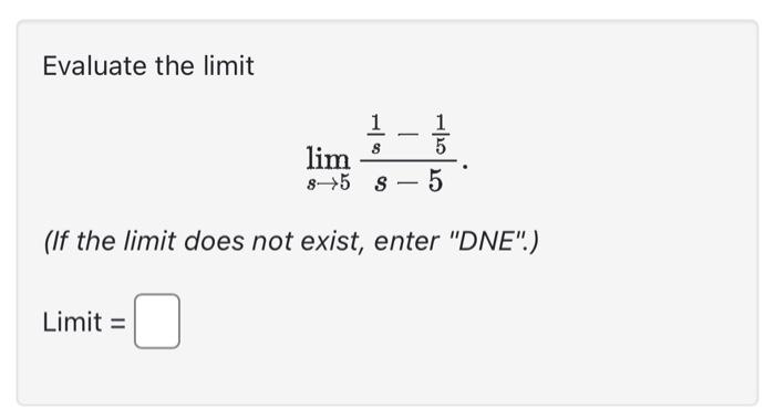 Solved Evaluate the limits. If a limit does not exist, enter | Chegg.com